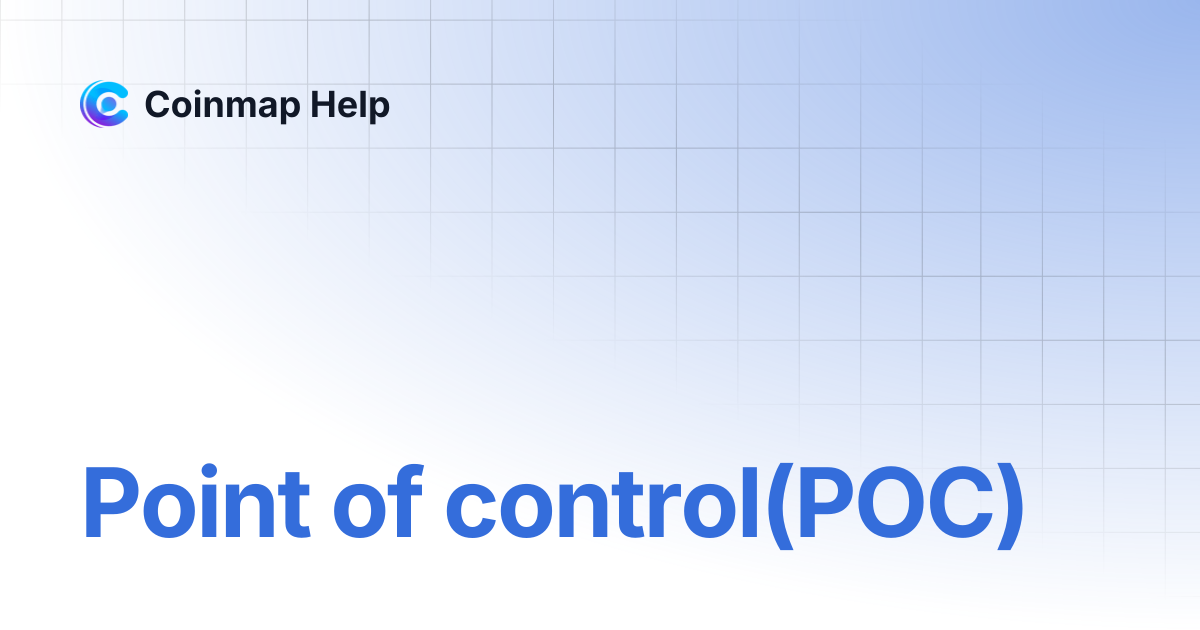 Point of control(POC) | Coinmap Help